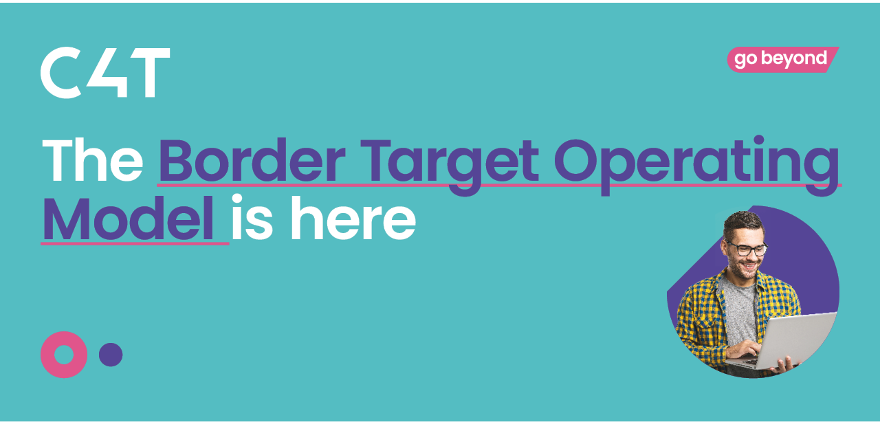 The Border Target Operating Model is here