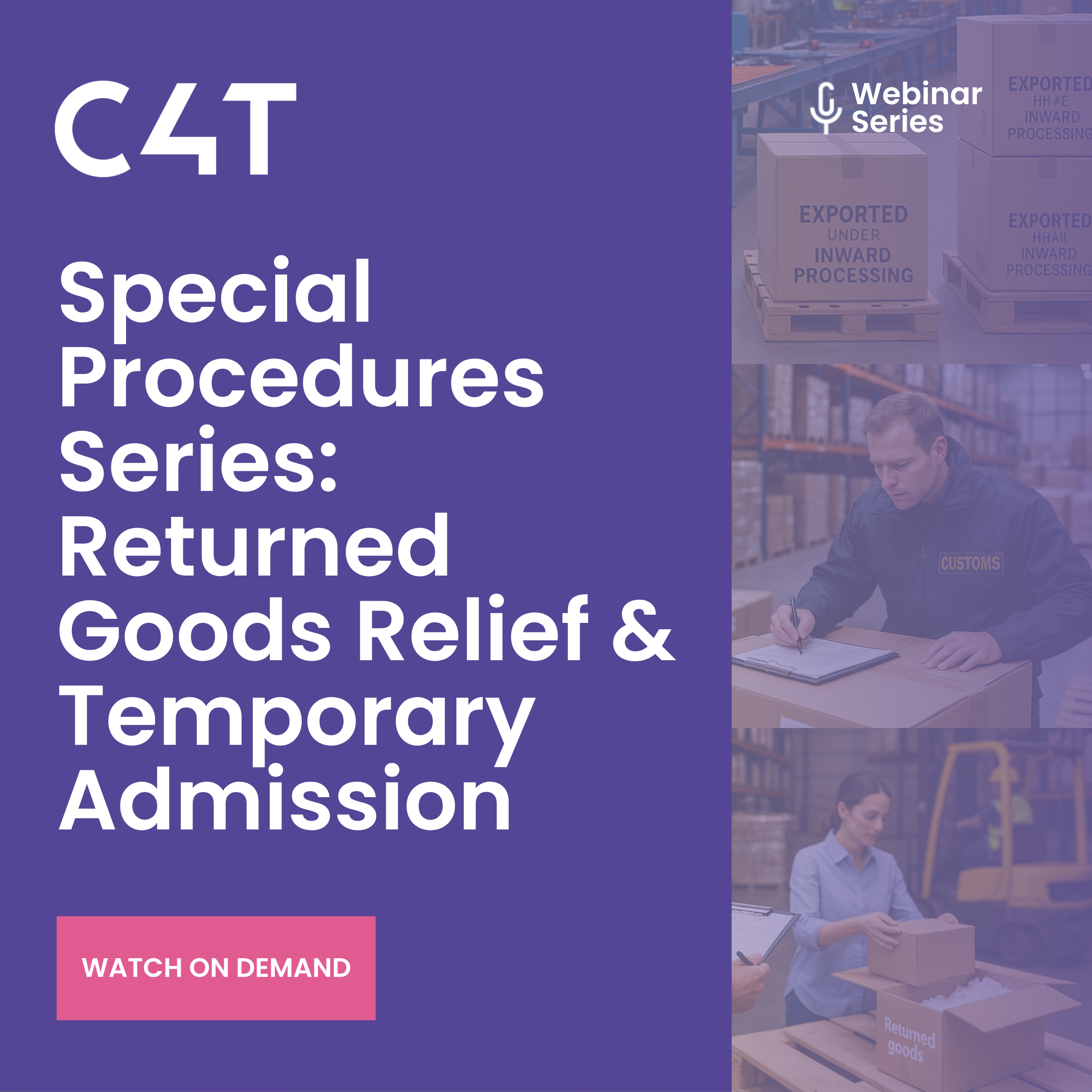 Watch the webinar recording: Special Procedures Series, Returned Goods ...